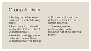 Materials: Idiom Slides | PPTX