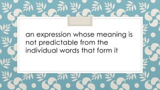 Materials: Idiom Slides | PPTX