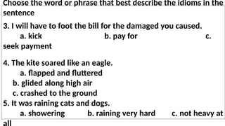 identifying meaning of IDIOMS ppt 2024.pptx