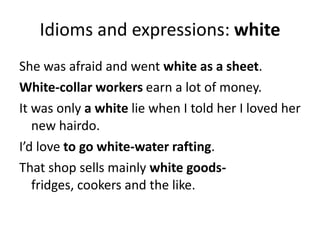 Idioms with colours | PPSX