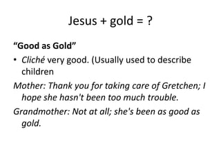 Idioms with gold | PPT