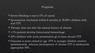 Immune thrombocytopenic purpura(ITP) .pptx
