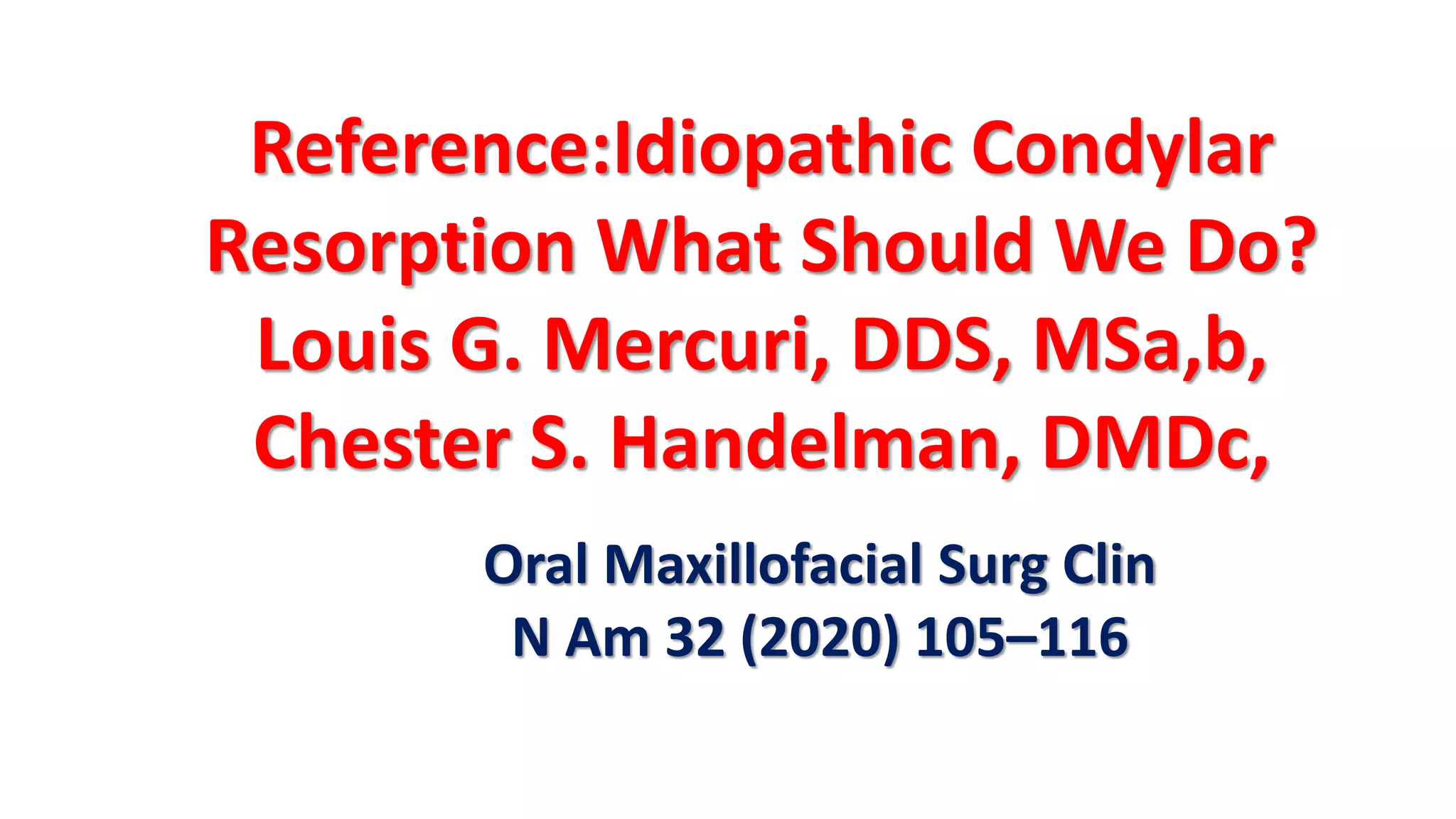 orthodontic management of Idiopathic condylar resorption part 2 | PPT