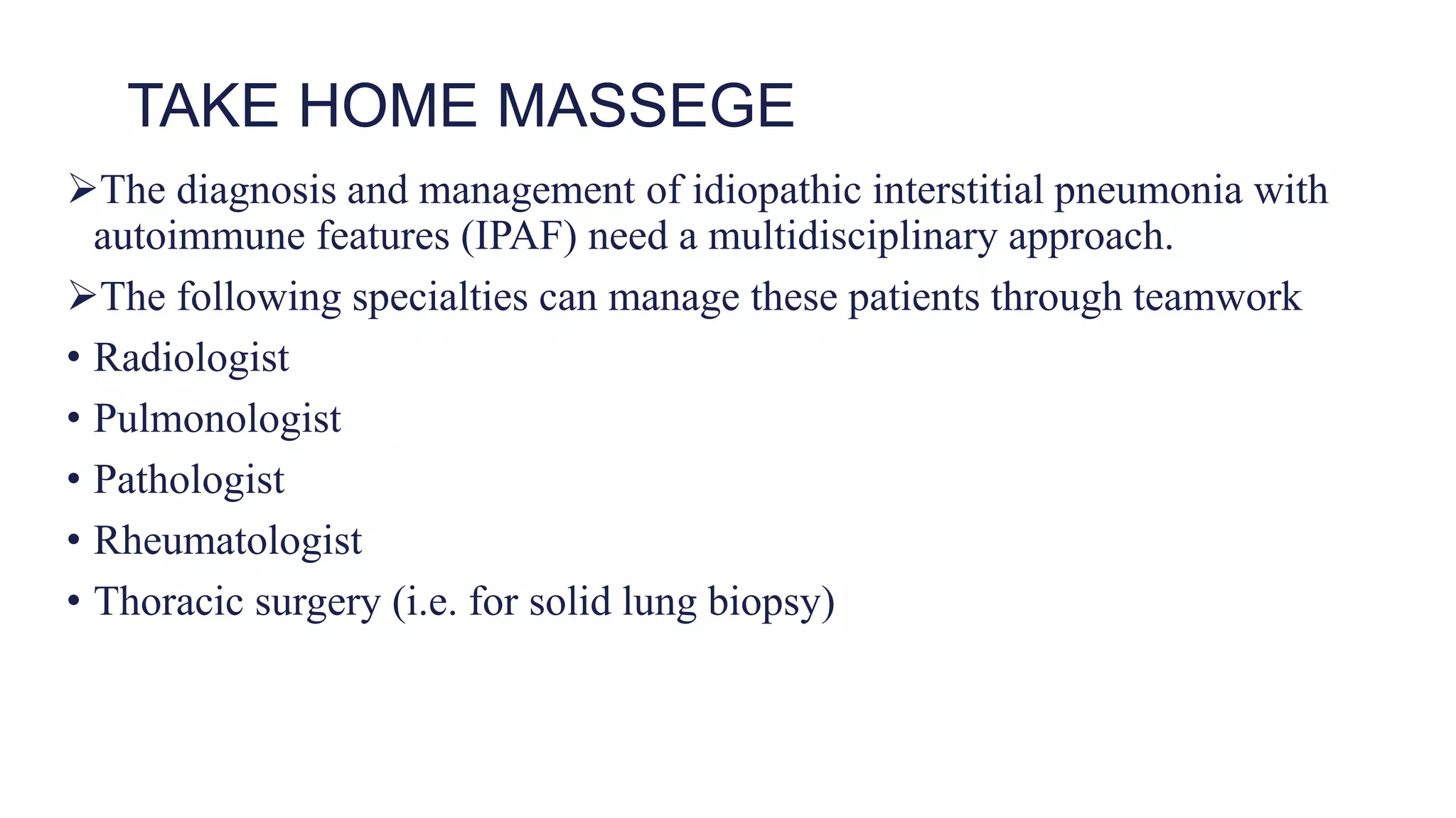 Idiopathic Interstitial Pneumonia With Autoimmune Features(IPAF).pptx