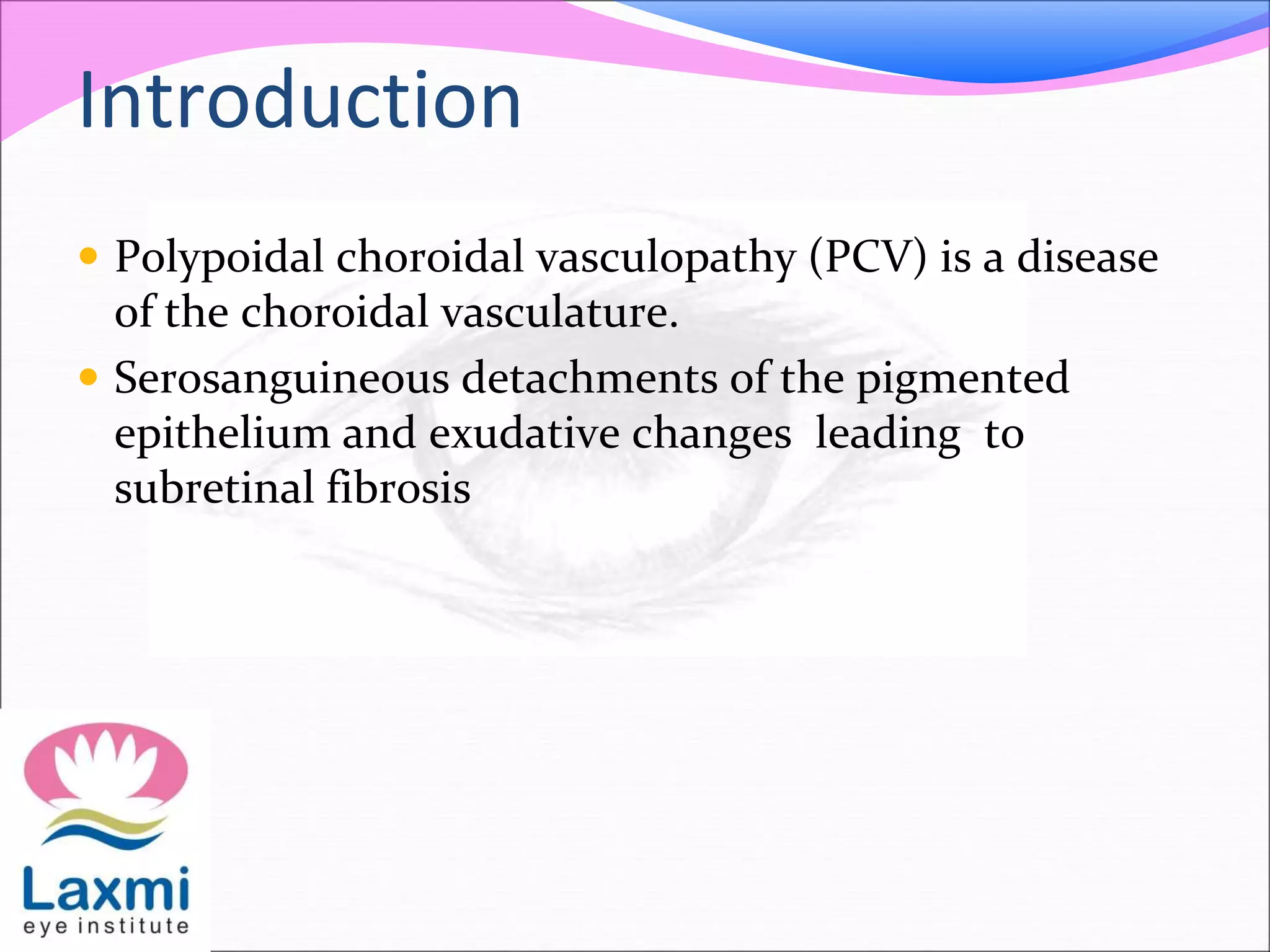 Idiopathic polypoidal choroidal vasculopathy | PPTX