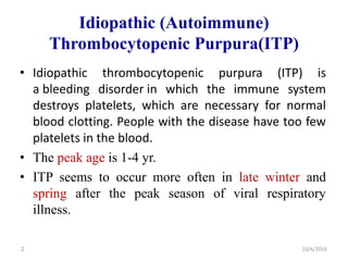Idiopathic thrombocytopenc purpra # kiran sadik | PPT