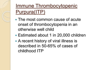 Immune thrombocytopenia purpura (itp) | PPTX