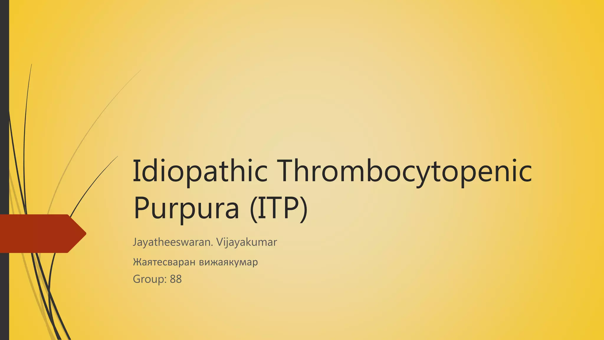 Idiopathic Thrombocytopenic Purpura | PPTX
