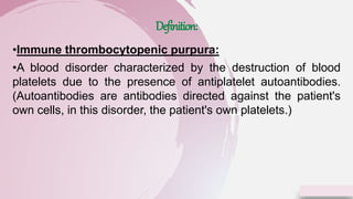 Idiopathic thrombocytopenic purpura | PPTX