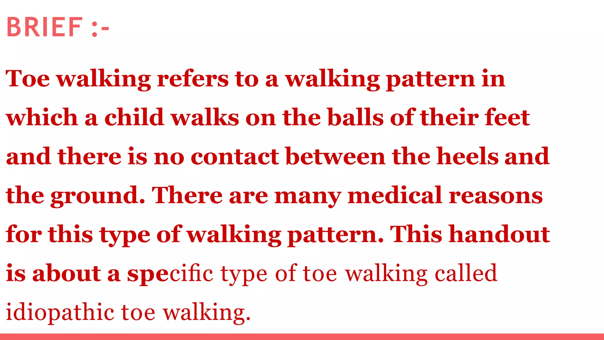 Idiopathic toe walking ( dr akshay raj chandra ) converted | PPTX