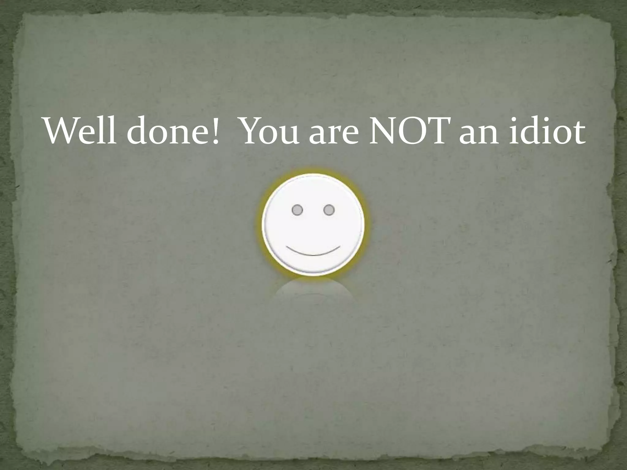 Idiot test | PPTX