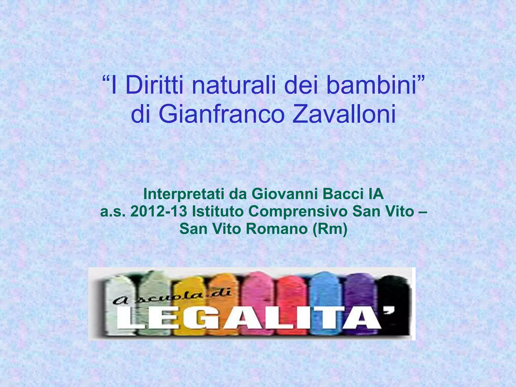 "I diritti naturali dei bambini" di G. Zavalloni- Interpretati da Giovanni Bacci | PDF