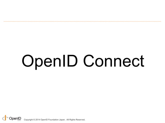 SAML / OpenID Connect / OAuth / SCIM 技術解説 - ID&IT 2014 #idit2014 | PDF ...