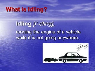 Idle Free Zone | PPT