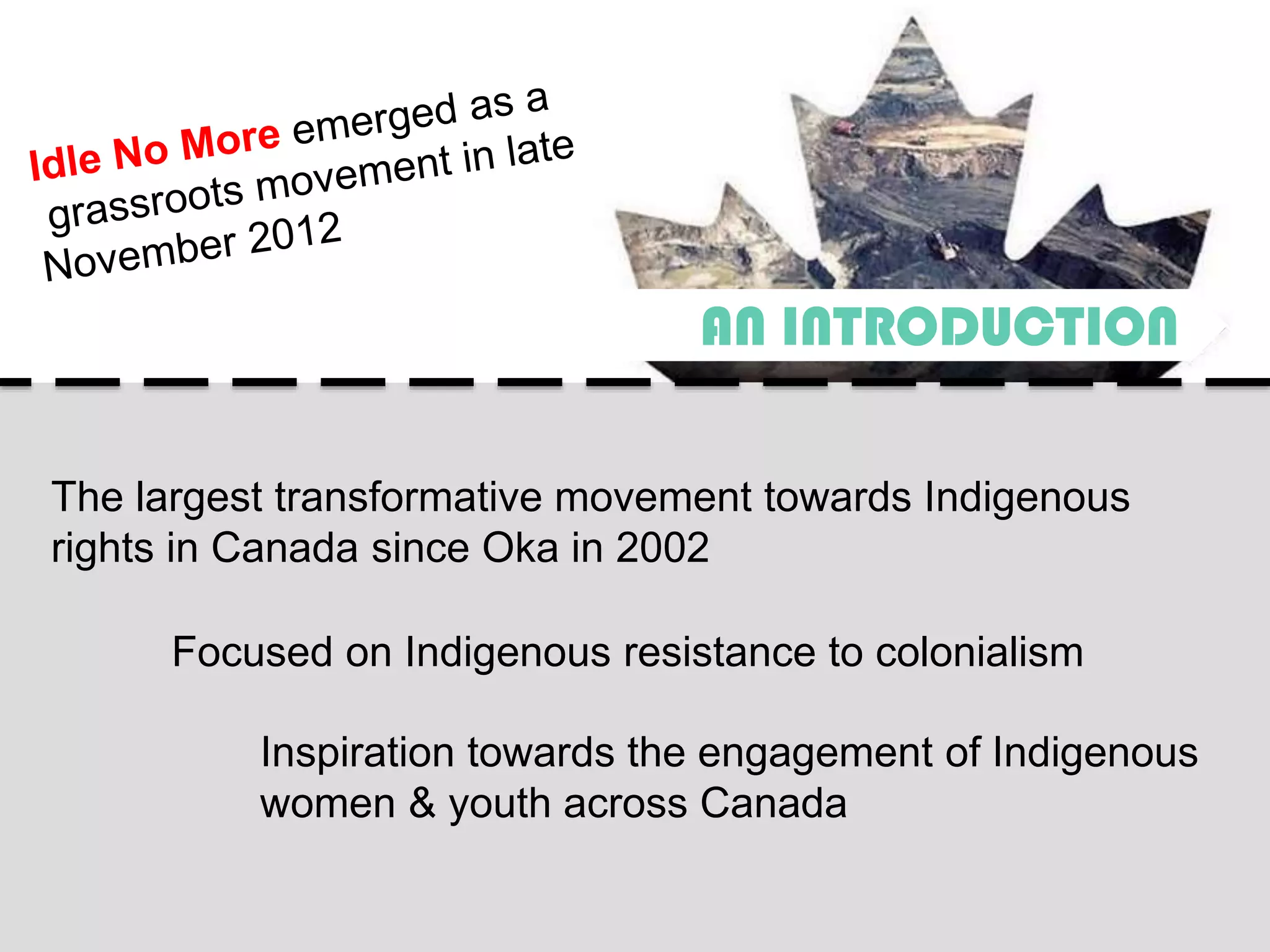 We Are Idle No More: A Case Study | PPTX