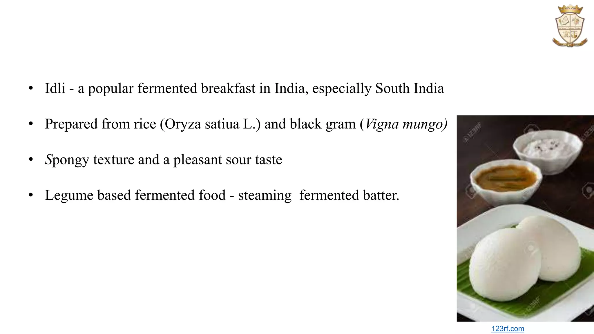 Food Fermentations Part Iii Idli Fermentation Pptx Nutrition Healthy Living