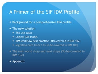 SIF IDM Profile Introduction | PPT