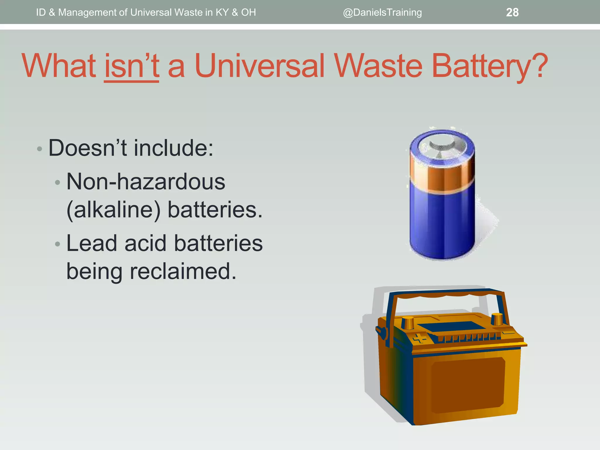 The Identification & Management of Universal Waste in Kentucky and Ohio ...