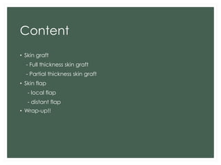 Skin graft and skin flap | PDF