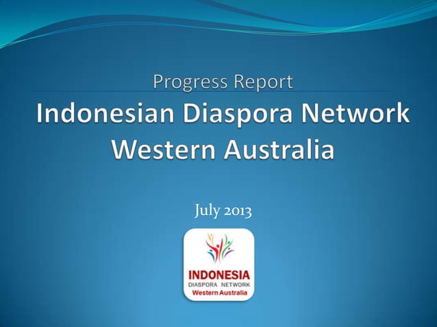 Indonesian Diaspora Network - Western Australia: Progress Report | PPTX