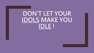 Idols UPDATED.pptx
