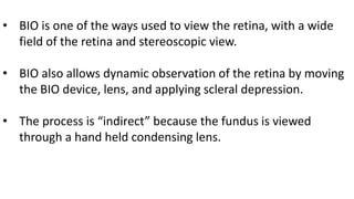 Binocular Indirect Ophthalmoscopy | PPTX