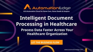 Intelligent Document Processing in Healthcare: Process Data Faster ...