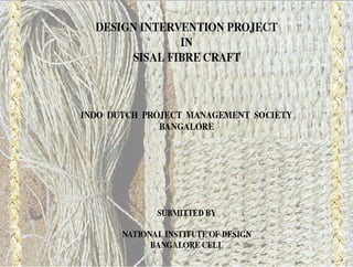 Idpms - design interventions in sisal craft | PPS