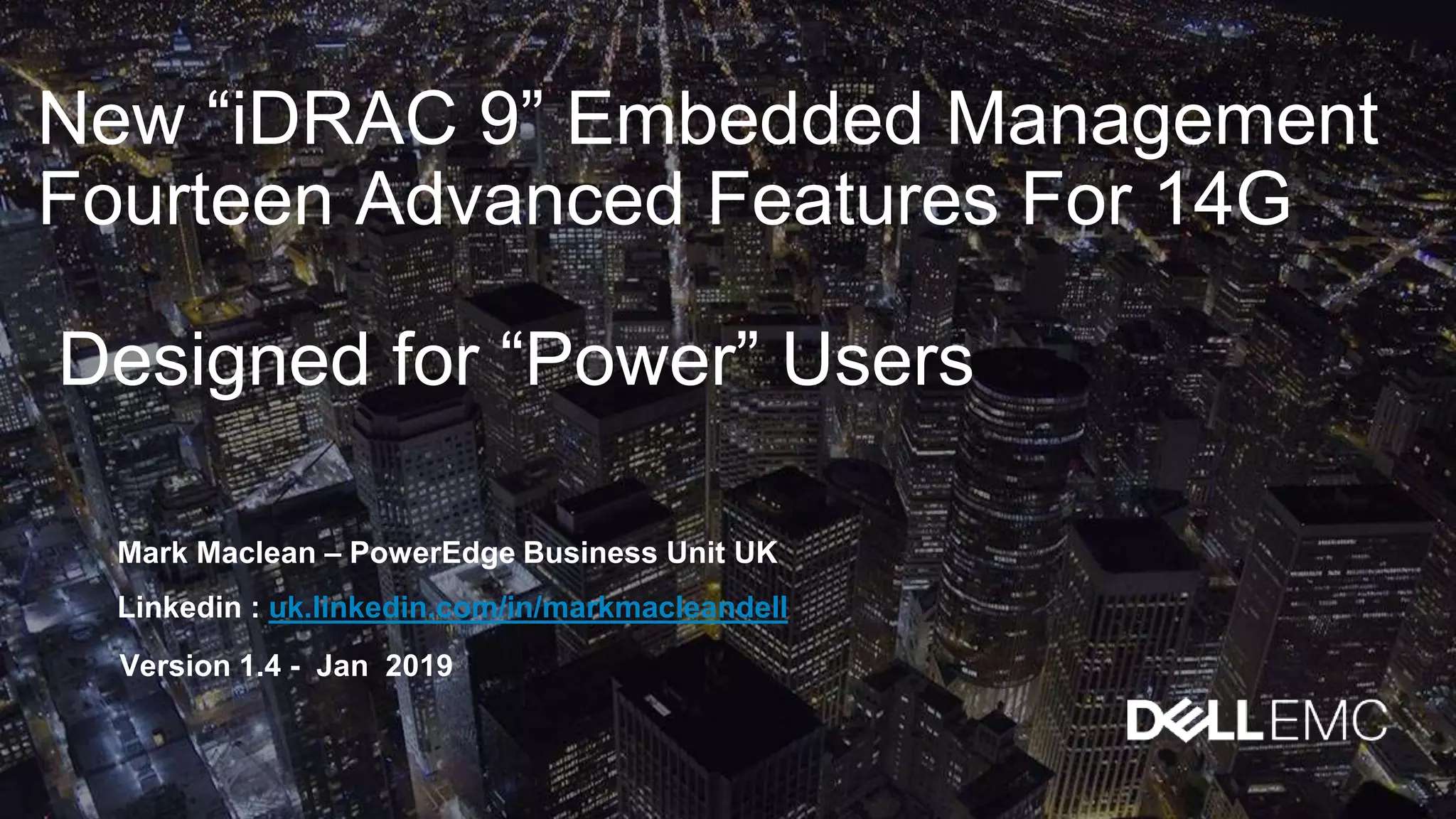 Dell EMC PowerEdge iDRAC9 - 14 features for power users | PDF