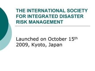 Integrated Disaster Risk Management: Challenges for Its Implementation ...