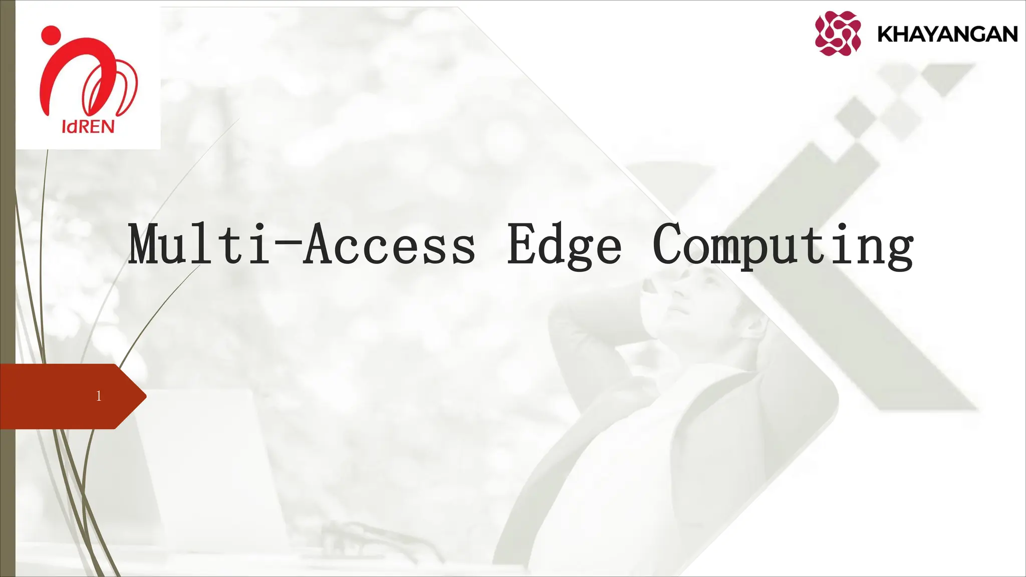 IdREN Multi Access Edge Computing dan bangun ruang | PDF