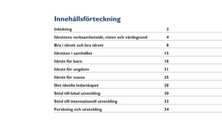Idrotten Vill svensk idrotts idéprogram, kortversion | PDF