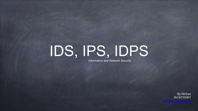 IDS, IPS, IDPS | PPTX | Computer Networking | Computing