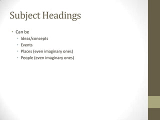 Subject Headings & Classification, or, Why librarians don't seem to ...