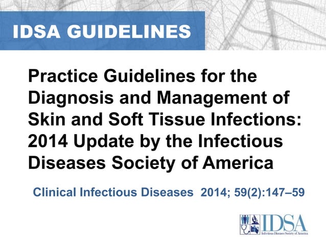 Management of Skin and Soft Tissue Infections: IDSA Guideline 2014 | PPTX