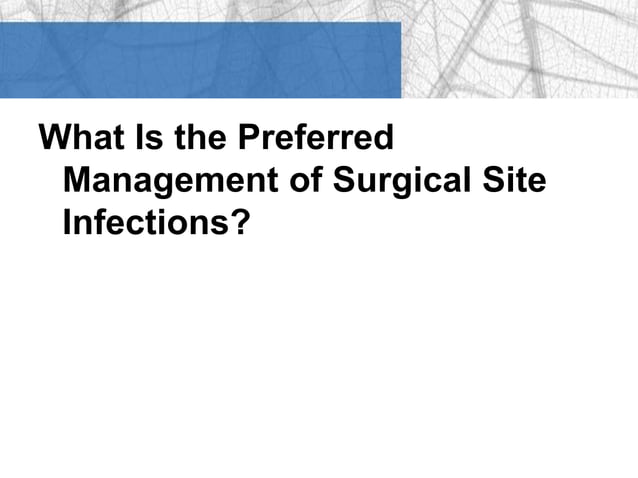 Management of Skin and Soft Tissue Infections: IDSA Guideline 2014 | PPTX