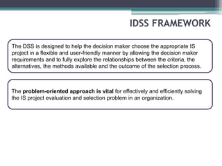 Idss for evaluating & selecting is project hepu deng santoso | PPT