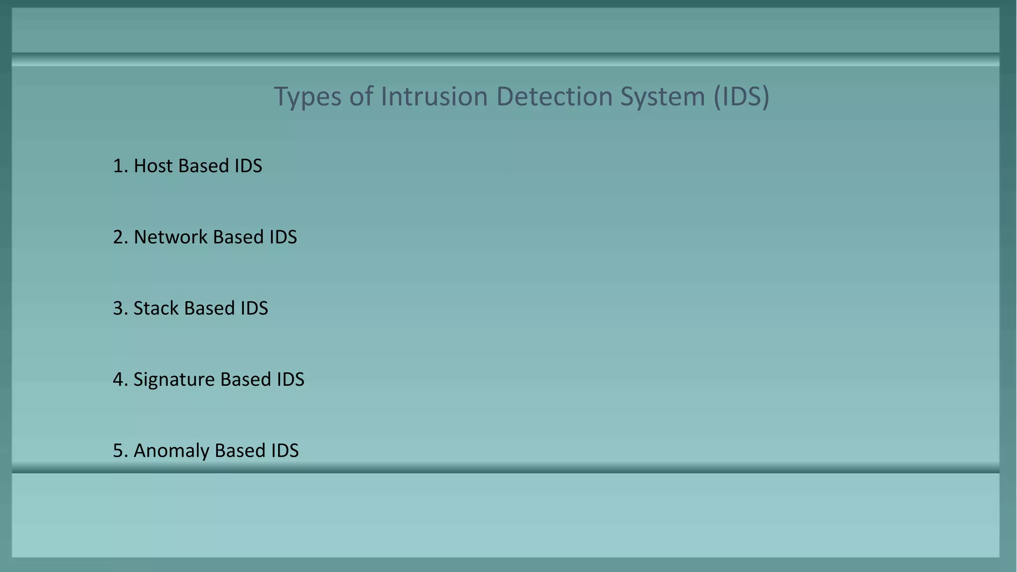 Five Major Types of Intrusion Detection System (IDS) | PPTX