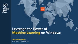 Leverage the power of machine learning on windows | PPT
