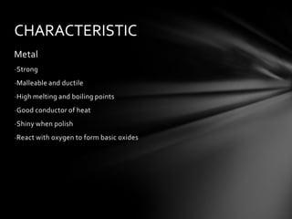 metals | PPTX | Chemistry | Science