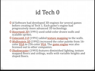 Id tech - Game Engine presentation for Course | PPTX