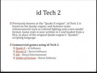 Id tech - Game Engine presentation for Course | PPT