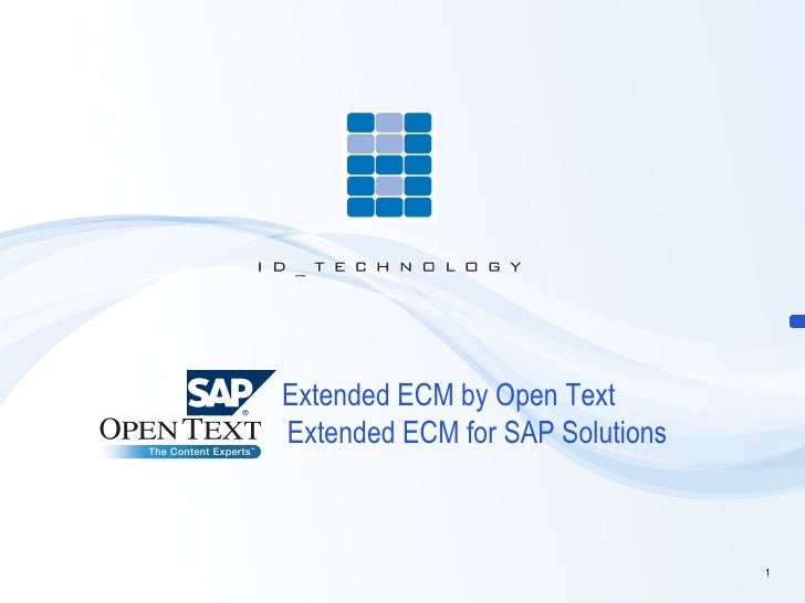 ID Technology Extended ECM for SAP by Open Text