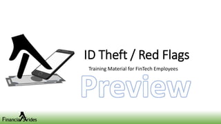 ID Theft Red Flags training preview | PPT