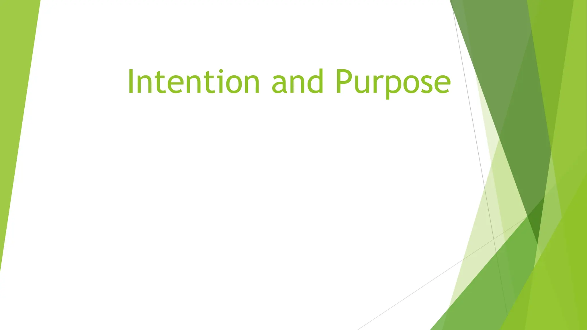 Intention_and_Purpose.pptx