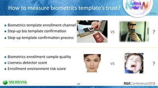 Risk-Based Approach to Deployment of Omnichannel Biometrics in Sberbank | PDF