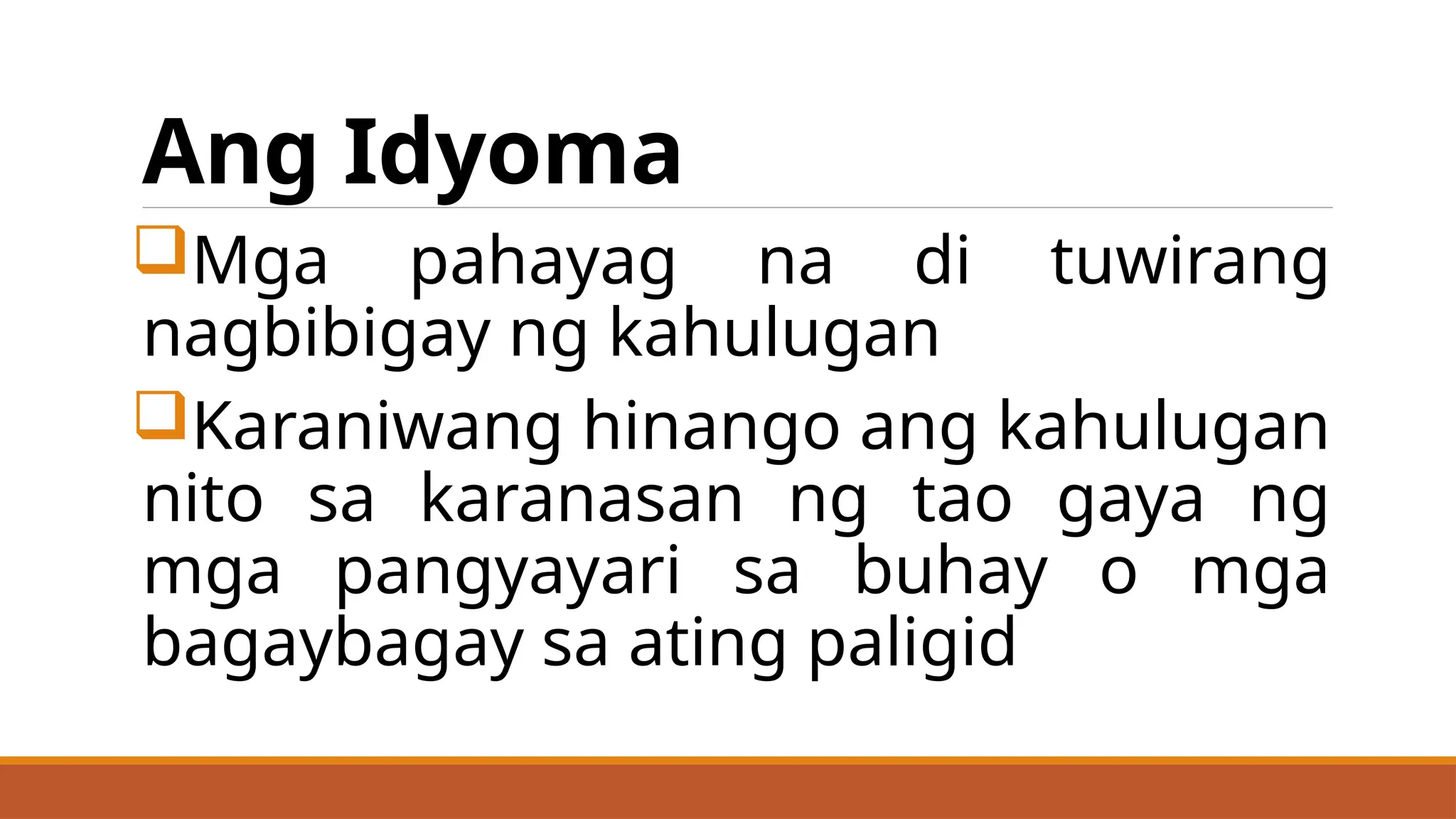 Ang idyoma kahalagahan at mga halimbawa nito | PPTX