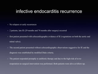 Extensive infective endocarditis of the aortic root and the aortic ...