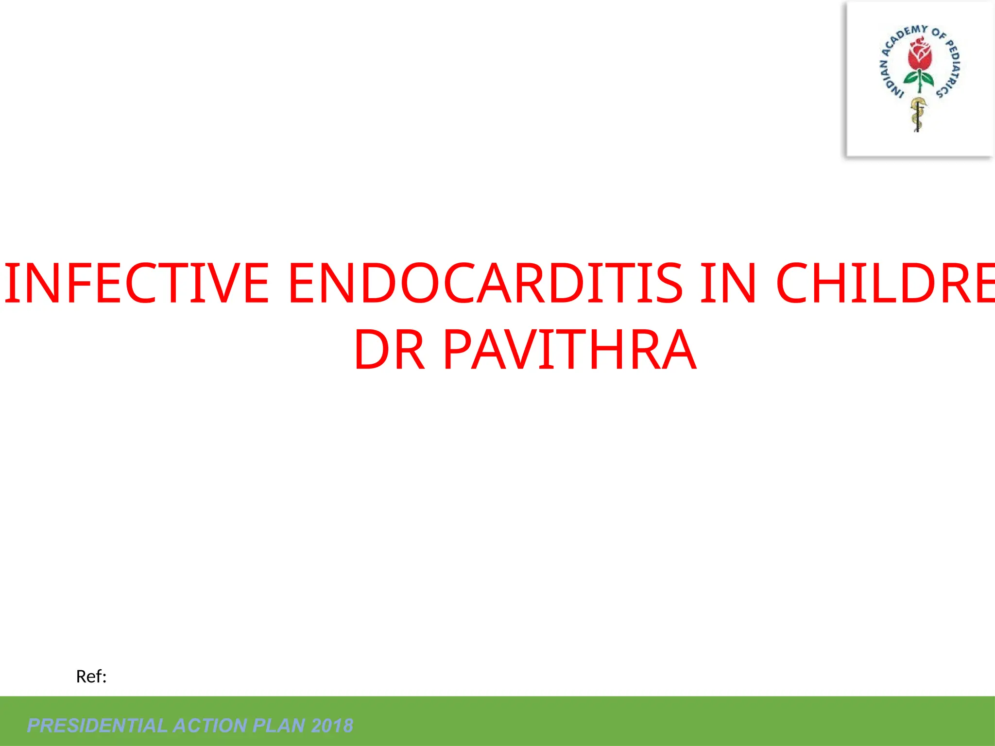 infective endocarditis in children.pptx. | PPTX