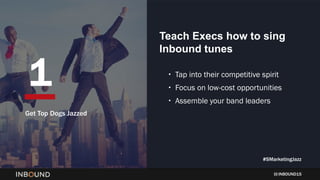 Jenifer Kern - Get Sales Jazzed About Inbound Marketing | PDF